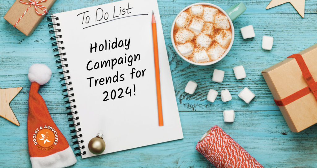 Holiday Campaign Trends for 2024: Time to Deck the Halls (and Your ...